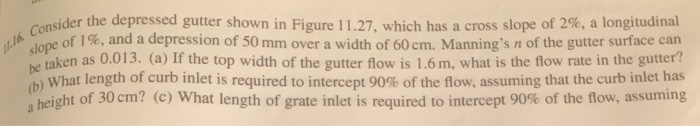 Consider the depressed gutter shown in Figure 11.27, | Chegg.com