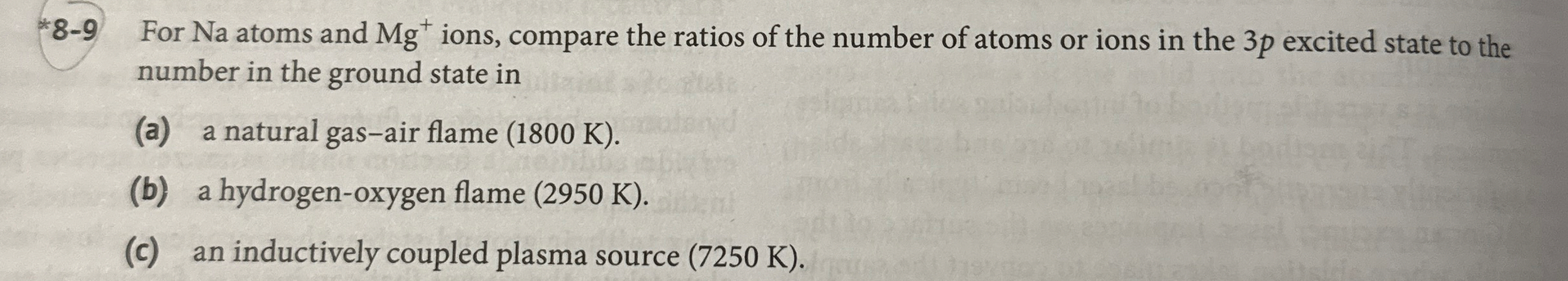 Solved *8-9 ﻿For Na atoms and Mg+ions, compare the ratios of | Chegg.com
