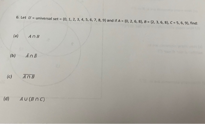 Solved 6. Let U = universal set = {0, 1, 2, 3, 4, 5, 6, 7, | Chegg.com Solved 6. Let U = universal set = {0, 1, 2, 3, 4, 5, 6, 7, | Chegg.com