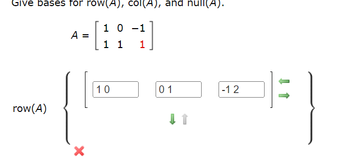 Solved Give bases for row (A),col(A), ﻿and null (A). | Chegg.com