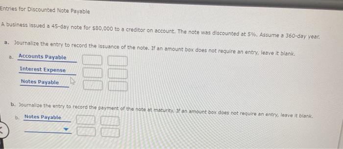 Solved Entries for Discounted Note Payable A business issued | Chegg.com