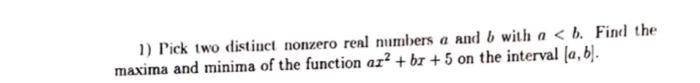 Solved 1) Pick two distinct nonzero real numbers a and b | Chegg.com