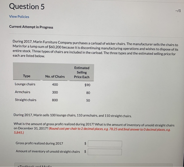 Solved Question 5 View Policies Current Attempt in Progress | Chegg.com