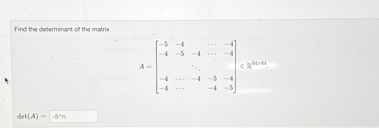 Find the determinant of the | Chegg.com