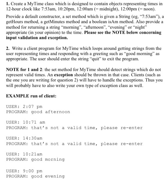 Solved 1. Create a MyTime class which is designed to contain | Chegg.com