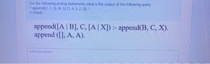 Solved For The Following Prolog Statements What Is The