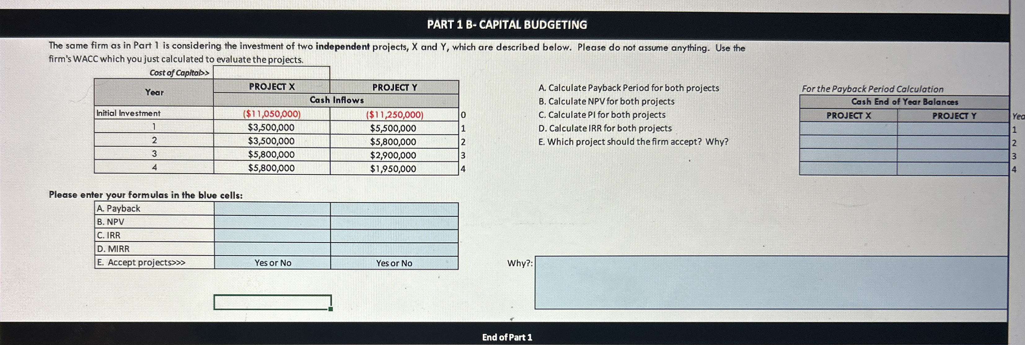 Solved PART 1 ﻿B-CAPITAL BUDGETINGThe same firm as in Part 1 | Chegg.com