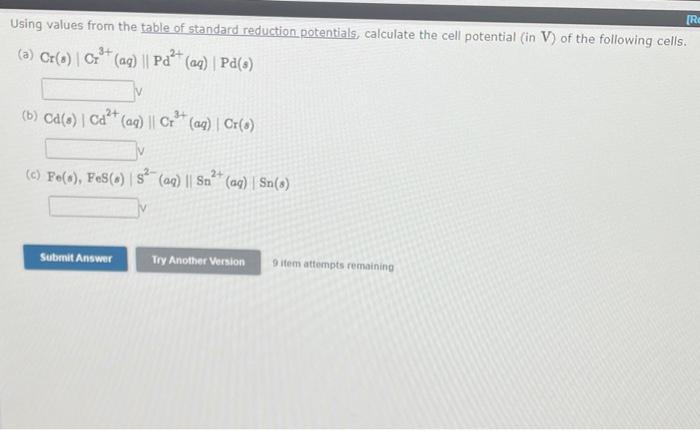 Solved Using values from the table of standard reduction | Chegg.com