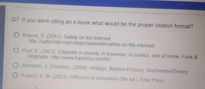 Solved Q7. ﻿If you were citing an e-book what would be the | Chegg.com