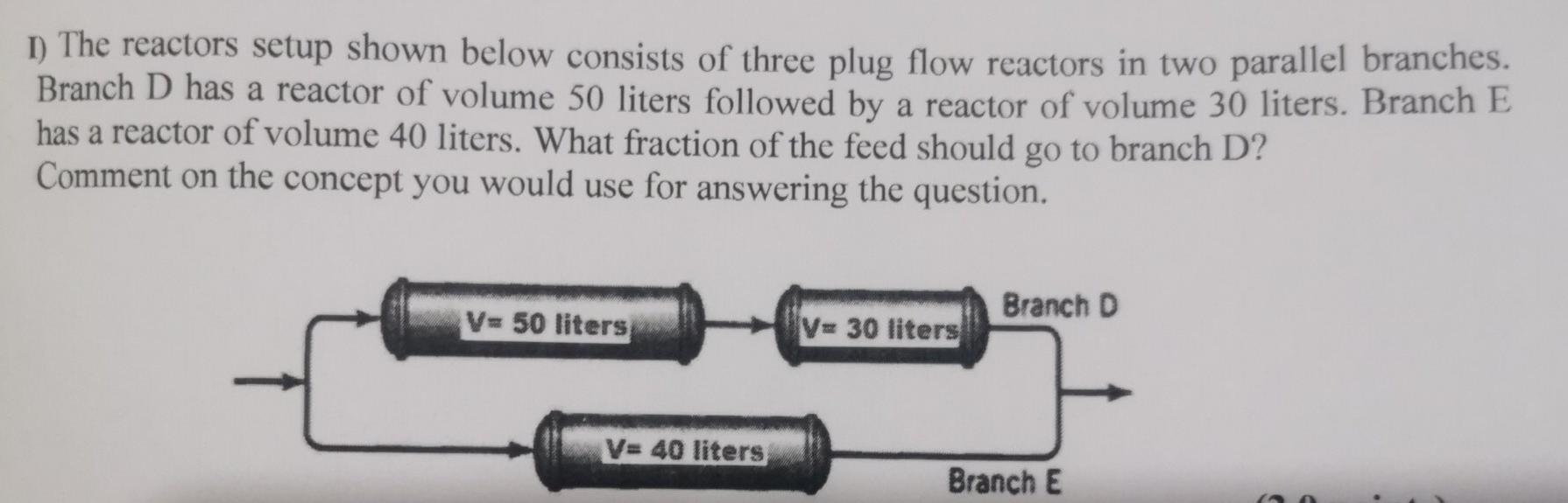 Solved 1) The reactors setup shown below consists of three | Chegg.com