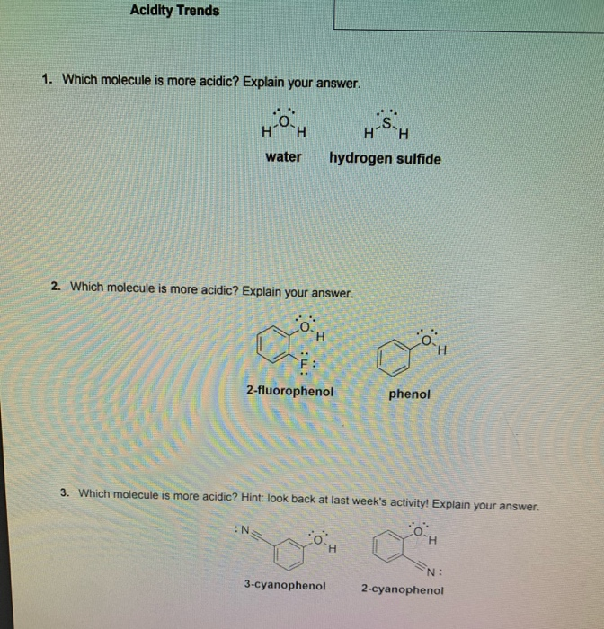 Solved Acidity Trends 1. Which molecule is more acidic? | Chegg.com