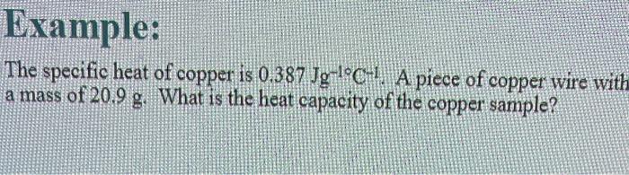 Solved The specific heat of copper is 0.387Jg−10C−1. A piece | Chegg.com