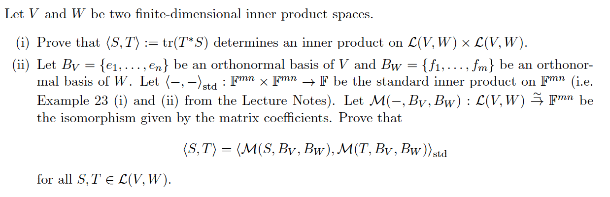 Solved Let V ﻿and W ﻿be two finite-dimensional inner product | Chegg.com
