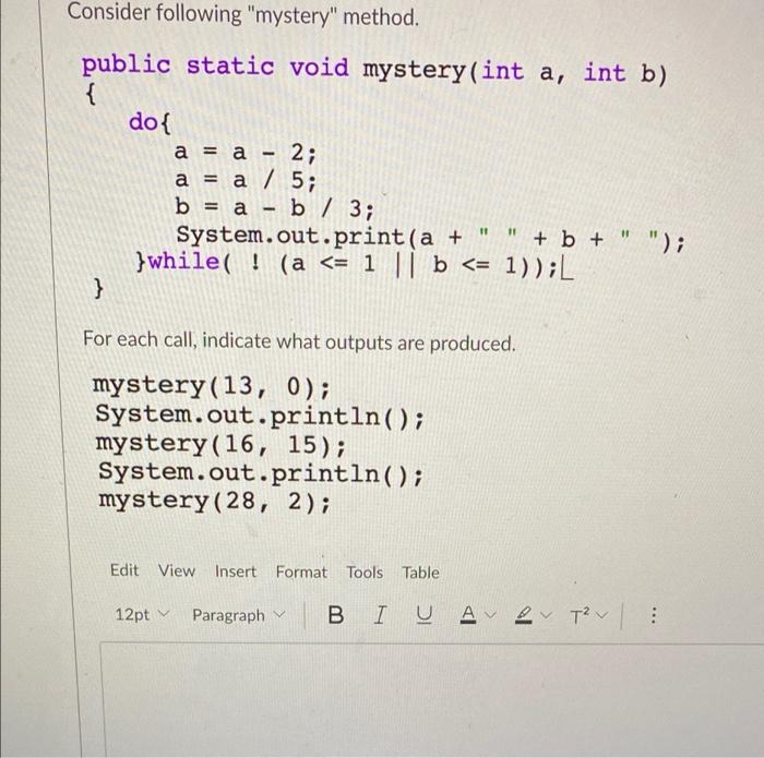 Solved Consider following "mystery" method. public static | Chegg.com