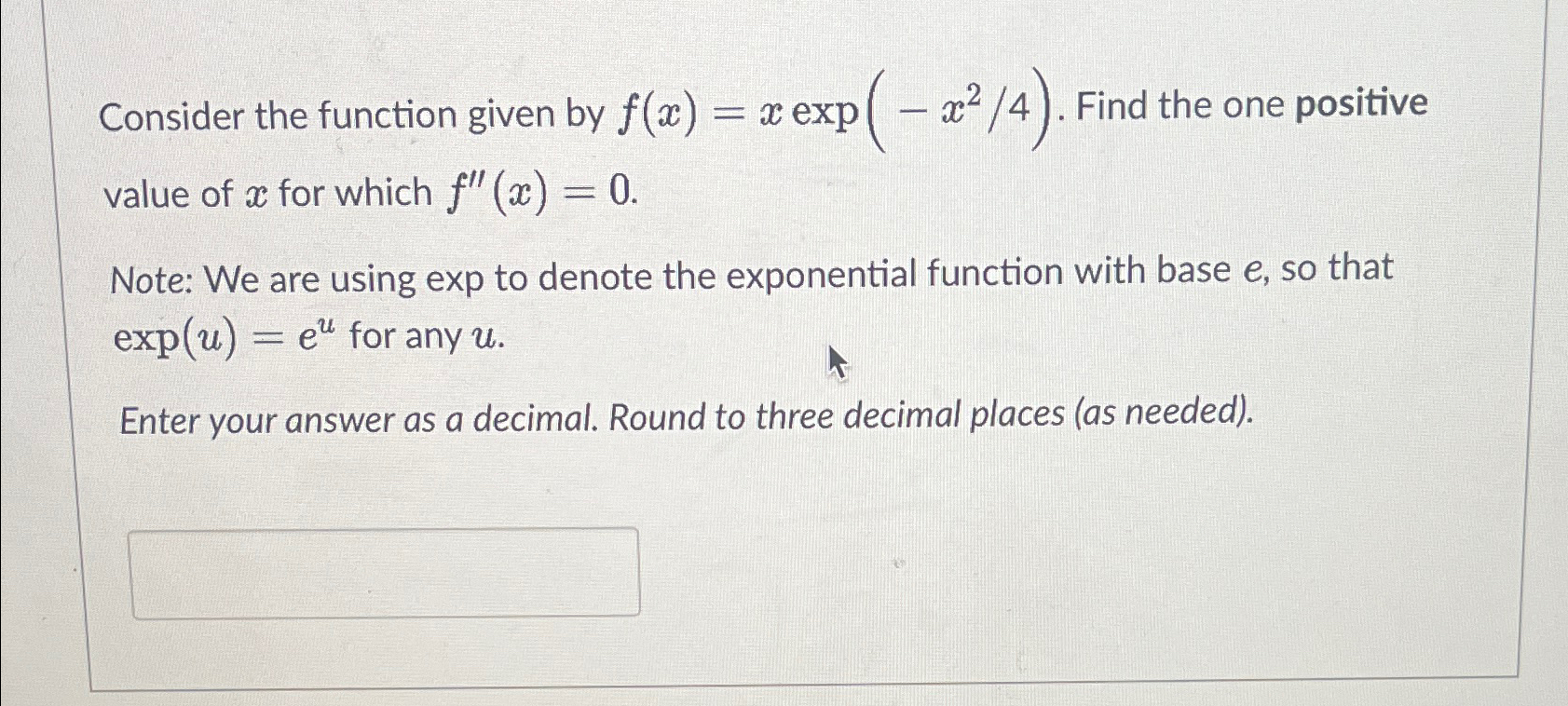 Solved Consider the function given by f(x)=xexp(-x24). ﻿Find | Chegg.com