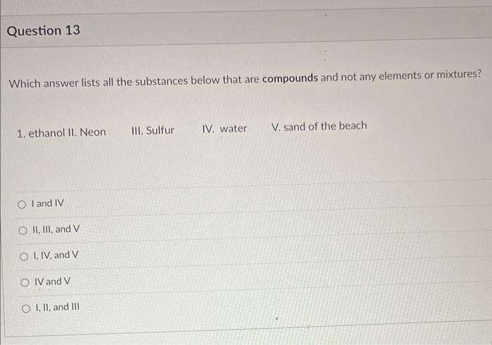 Solved Which answer lists all the substances below that are | Chegg.com