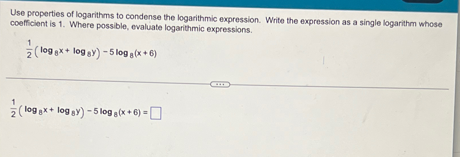 Solved Use properties of logarithms to condense the | Chegg.com