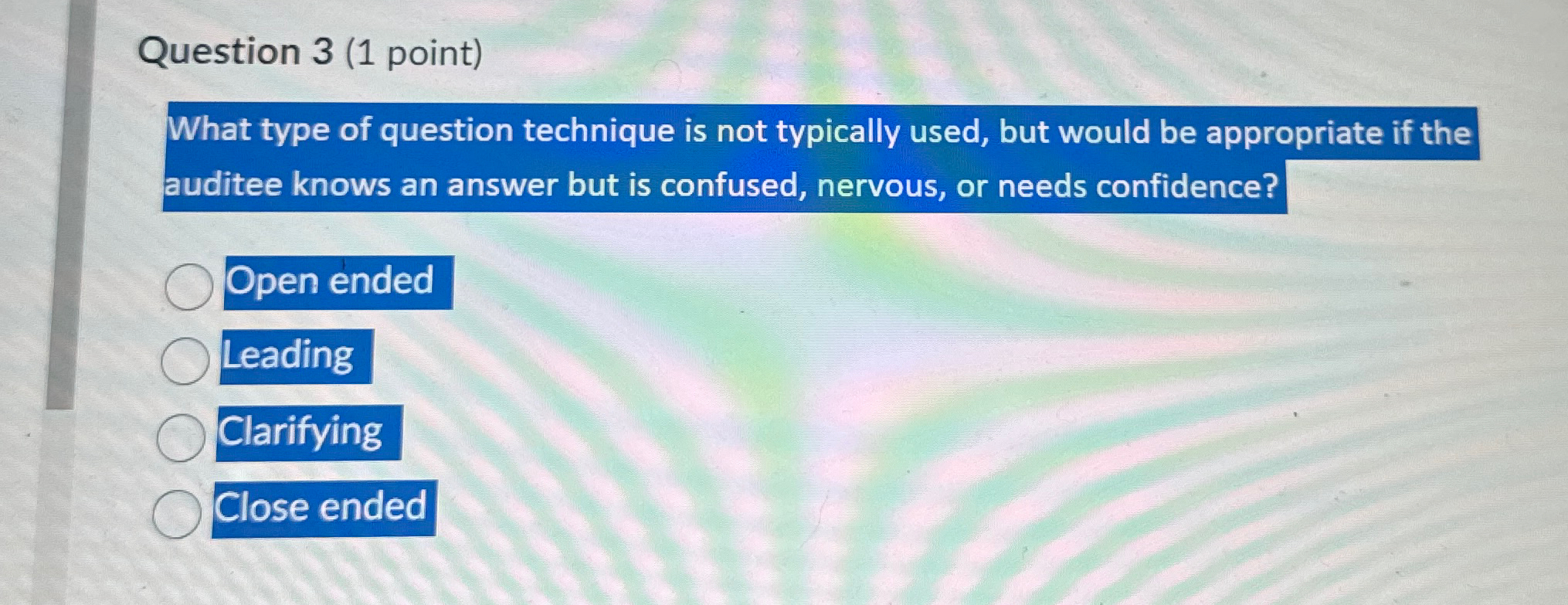 Solved Question 3 (1 ﻿point)What type of question technique | Chegg.com