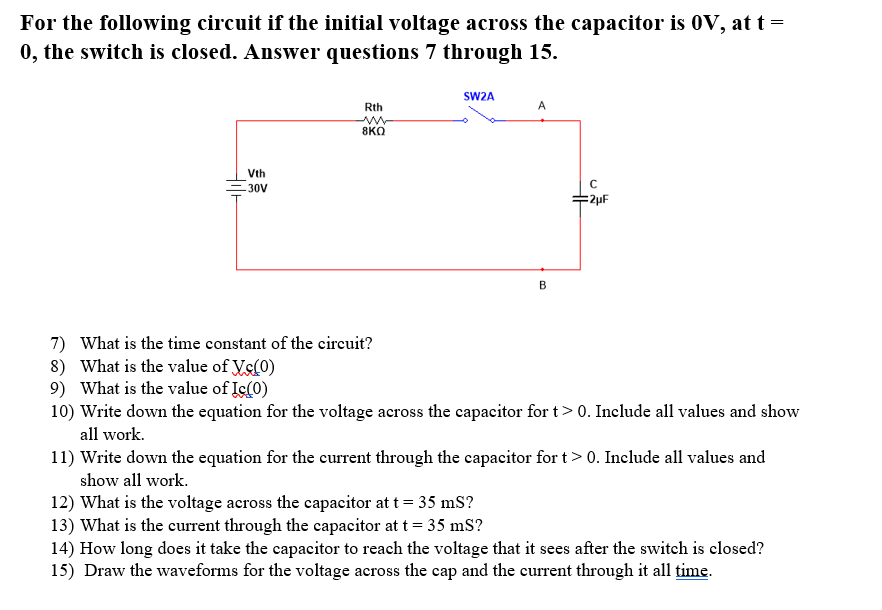 Solved For the following circuit if the initial voltage | Chegg.com