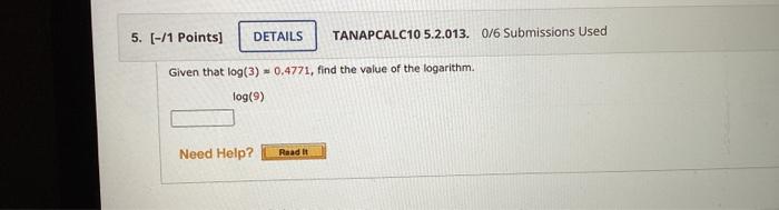 Solved Given that log(3)=0.4771, find the value of the | Chegg.com