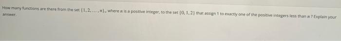 Solved How many fanctions are there from the set {1,2,…,n}, | Chegg.com