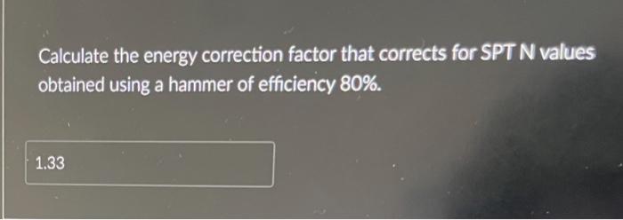 Solved Calculate the energy correction factor that corrects | Chegg.com
