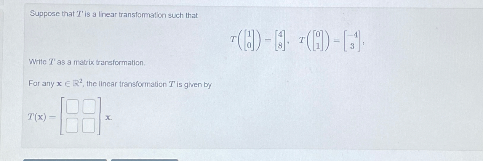 Solved Suppose that T ﻿is a linear transformation such | Chegg.com