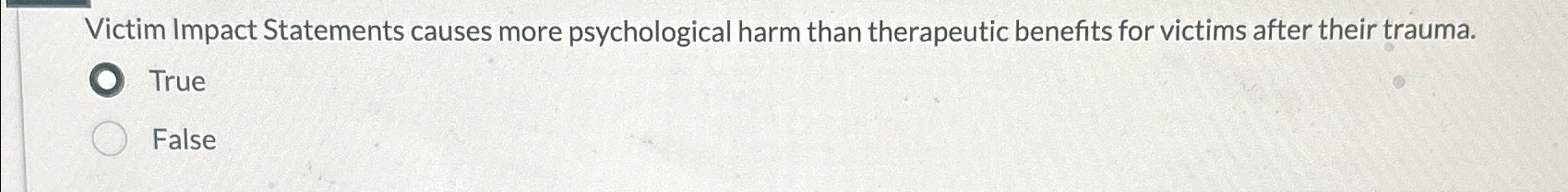 Solved Victim Impact Statements causes more psychological | Chegg.com