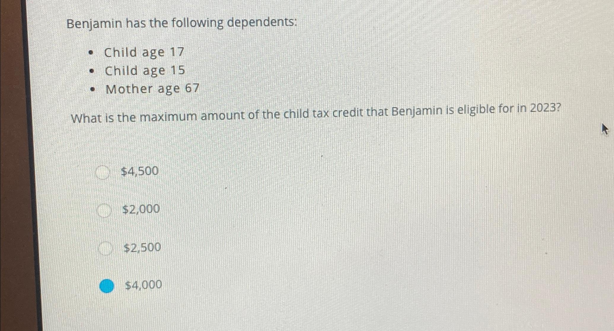 Solved Benjamin has the following dependents:Child age | Chegg.com