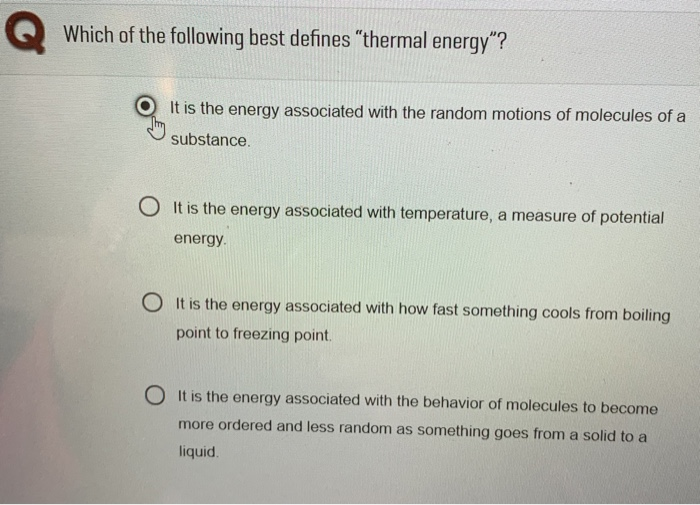 Solved Which of the following best defines "thermal energy"? | Chegg.com