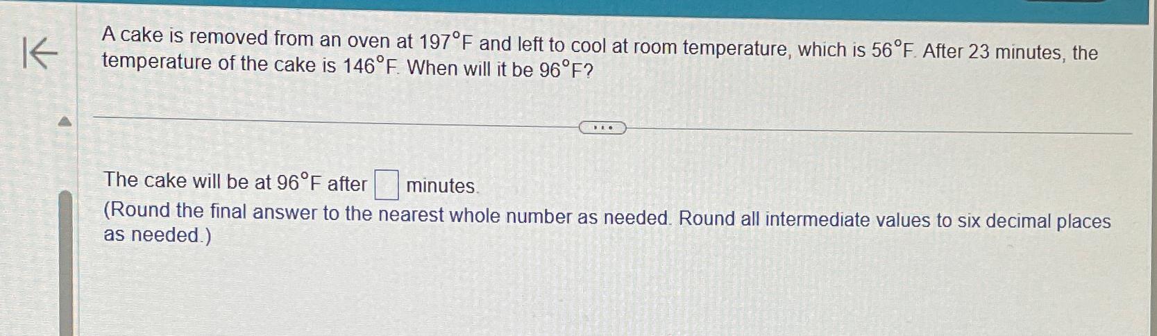 Solved A cake is removed from an oven at 197°F ﻿and left to | Chegg.com