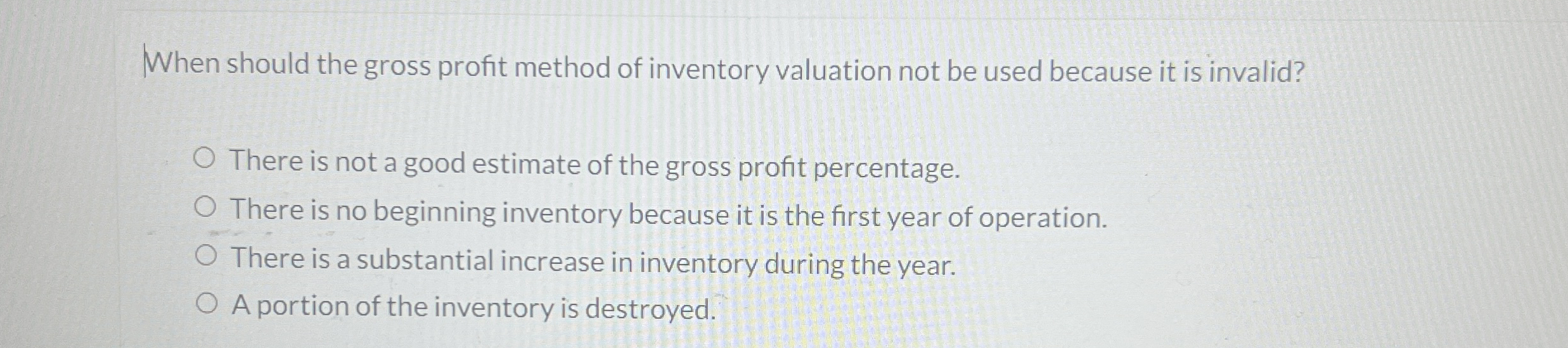 Solved When should the gross profit method of inventory | Chegg.com