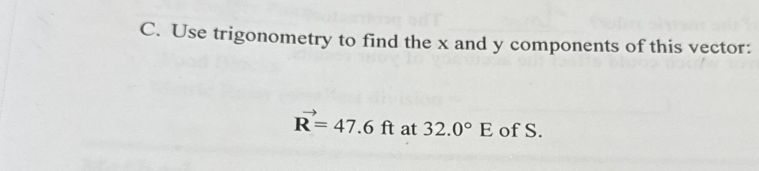 Solved C. ﻿Use trigonometry to find the x ﻿and y ﻿components | Chegg.com