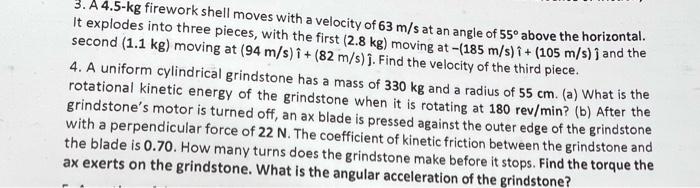 Solved It explodes into three pieceses with a velocity of 63 | Chegg.com