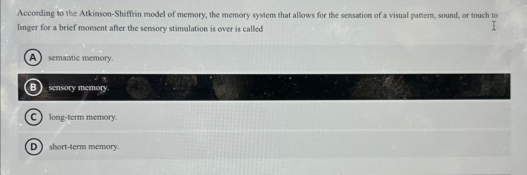 Solved According to the Atkinson-Shiffrin model of memory, | Chegg.com
