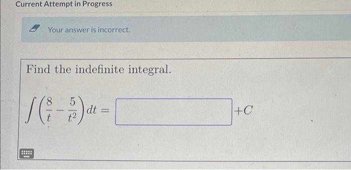 Solved Current Attempt in Progress Your answer is incorrect. | Chegg.com