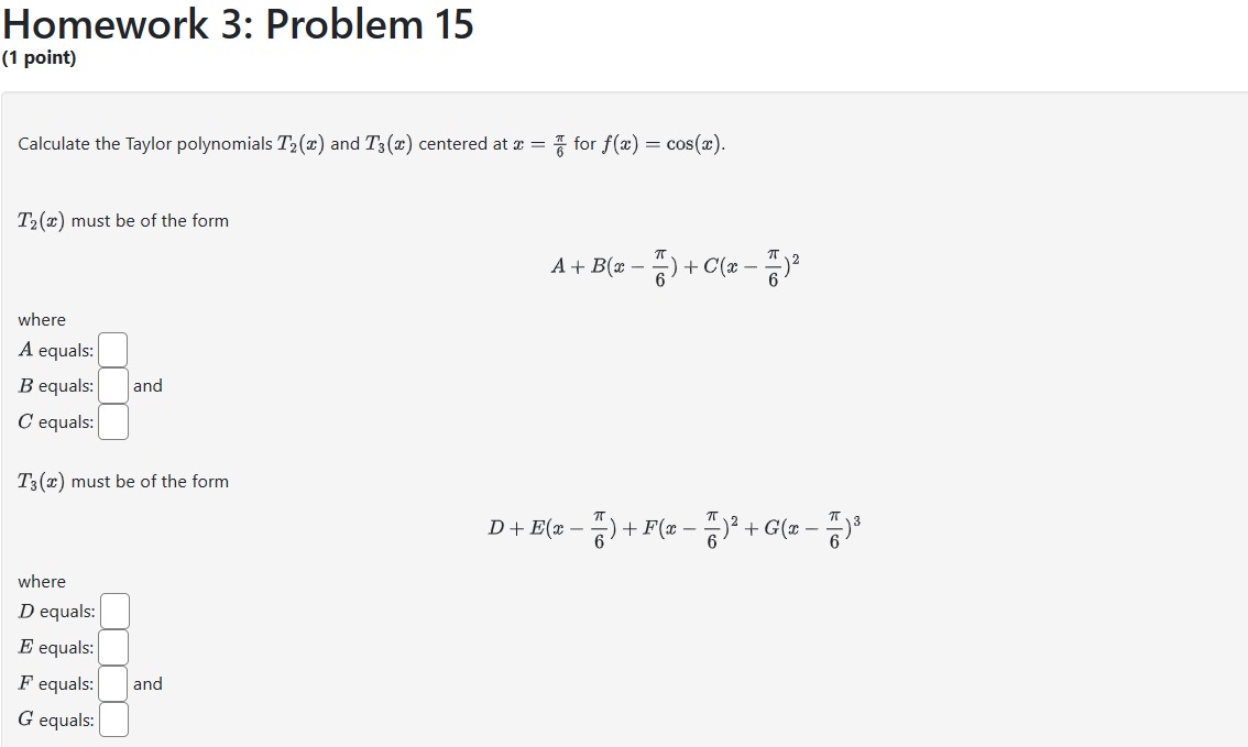 Solved Homework 3: Problem 15(1 ﻿point)Calculate the Taylor | Chegg.com