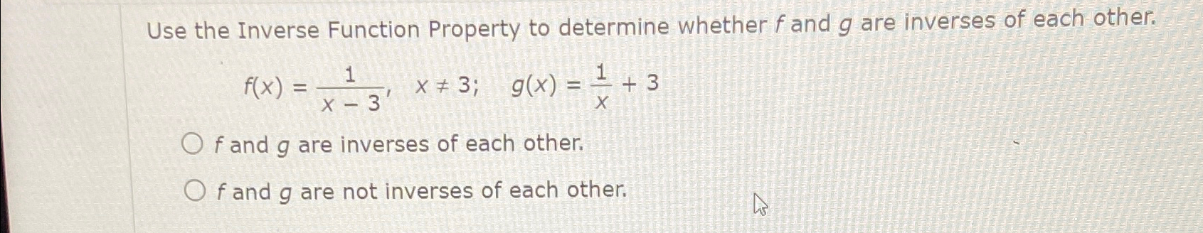 Solved Use the Inverse Function Property to determine | Chegg.com