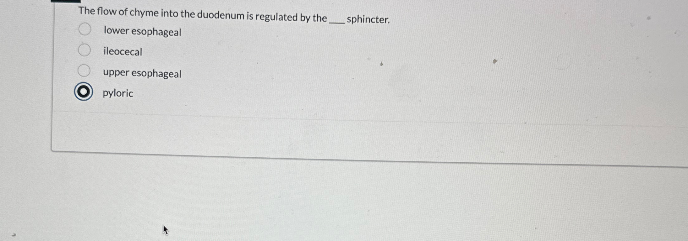 Solved The flow of chyme into the duodenum is regulated by | Chegg.com