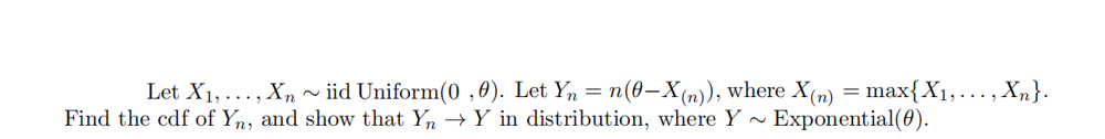 Solved Let X1 Dots Xn∼ ﻿iid Uniform 0 θ ﻿let