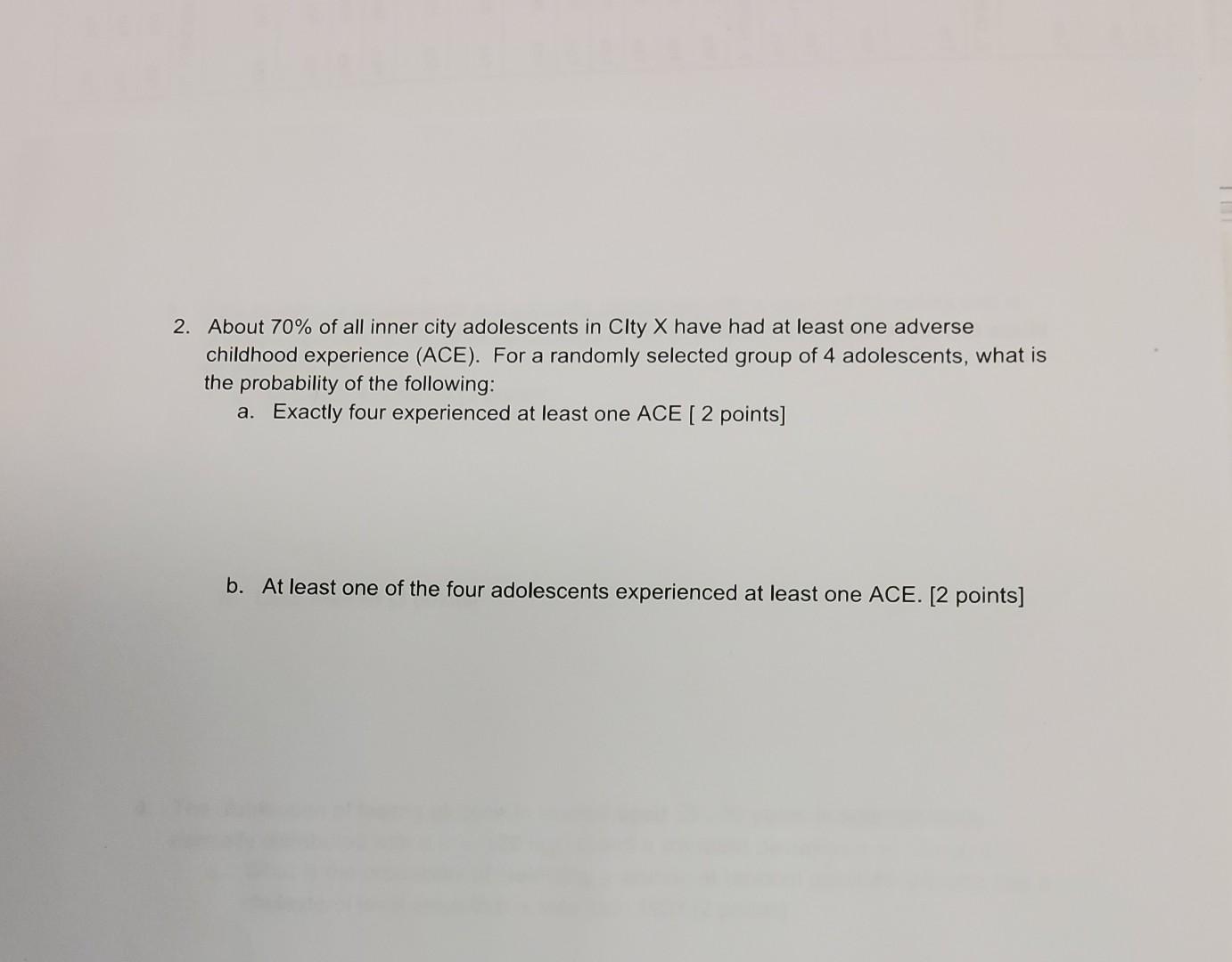 Solved 2. About 70% of all inner city adolescents in Clty X | Chegg.com