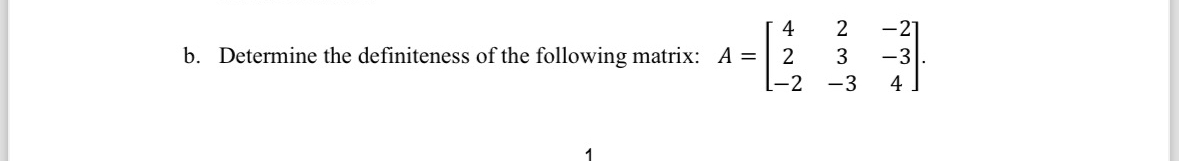 Solved b. ﻿Determine the definiteness of the following | Chegg.com