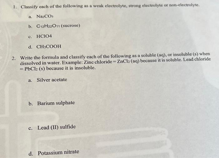 Solved 1. Classify each of the following as a weak | Chegg.com