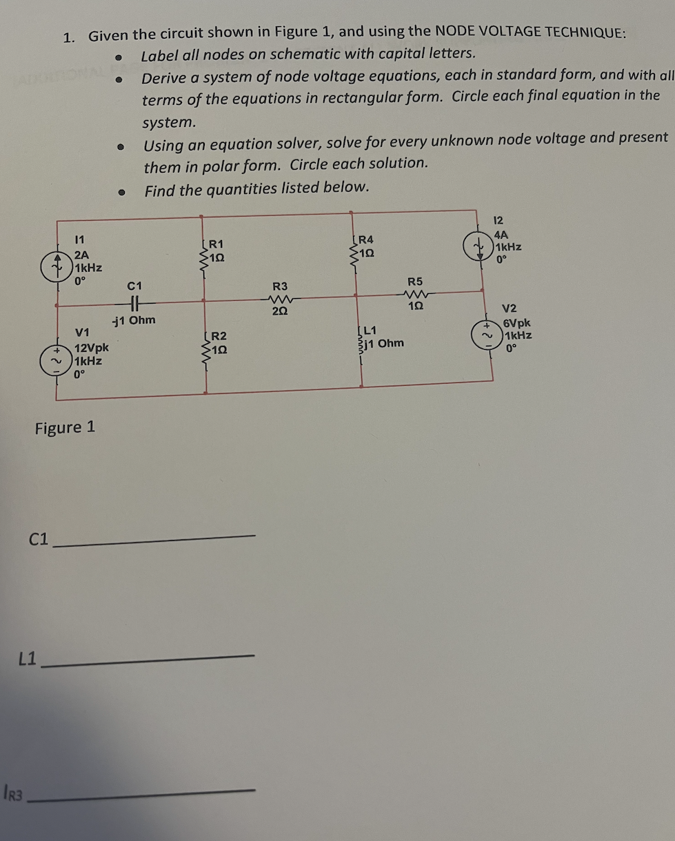 Solved Given The Circuit Shown In Figure 1 ﻿and Using The 