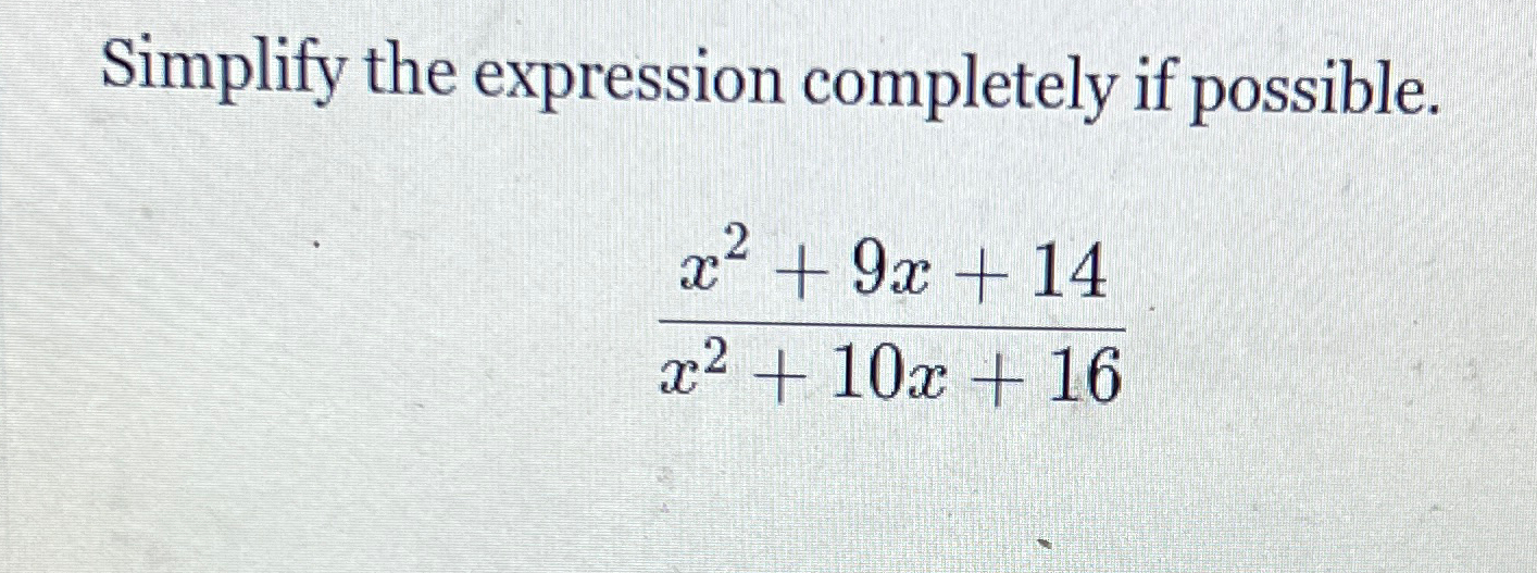 Solved Simplify the expression completely if | Chegg.com
