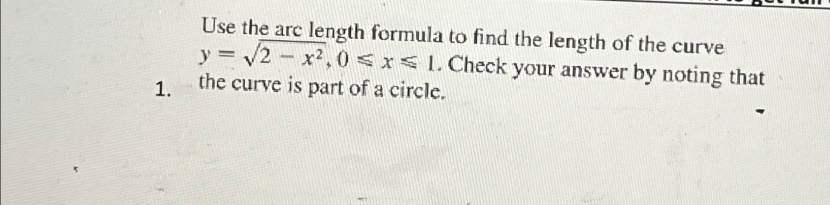 Solved Use the arc length formula to find the length of the | Chegg.com