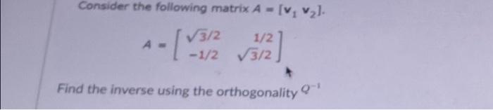 Solved Consider the following matrix A=[v1v2]. | Chegg.com
