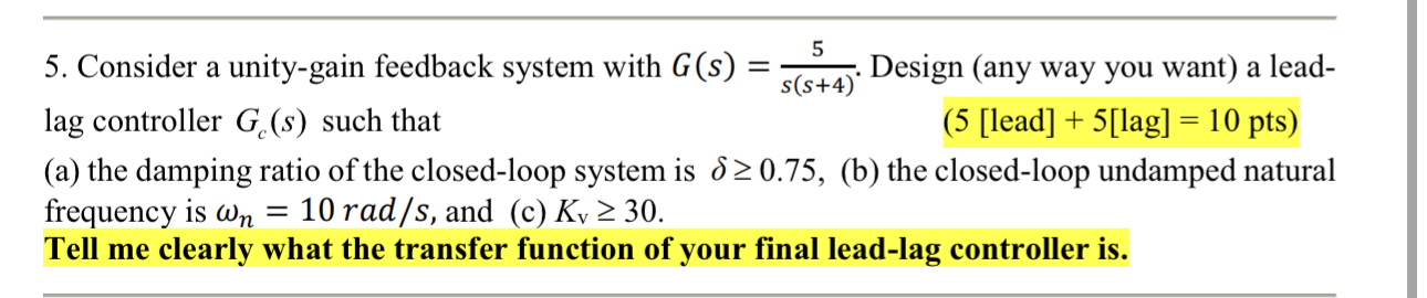 Solved Consider a unity-gain feedback system with | Chegg.com