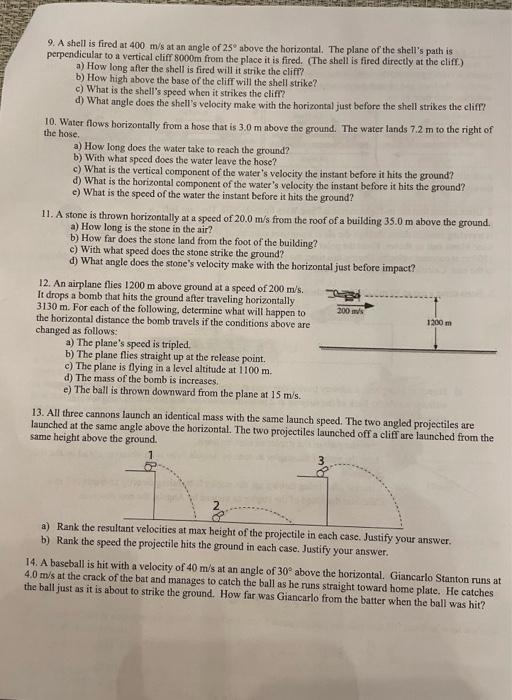 Solved 9. A shell is fired at 400 m/s at an angle of 25∘ | Chegg.com