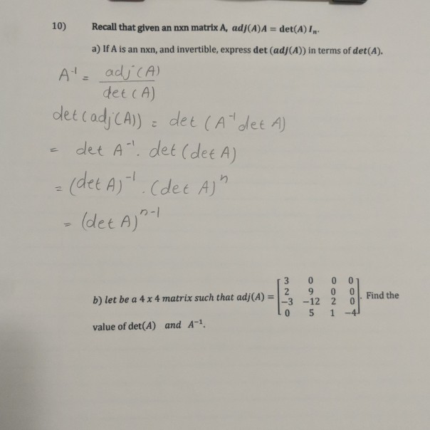 Solved 10) Recall that given an nxn matrix A, adj(A)A = | Chegg.com